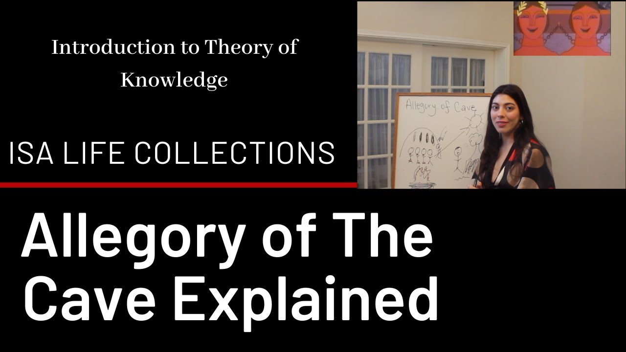 Plato's Allegory of Cave Explained: Introduction to Theory of Knowledge ...