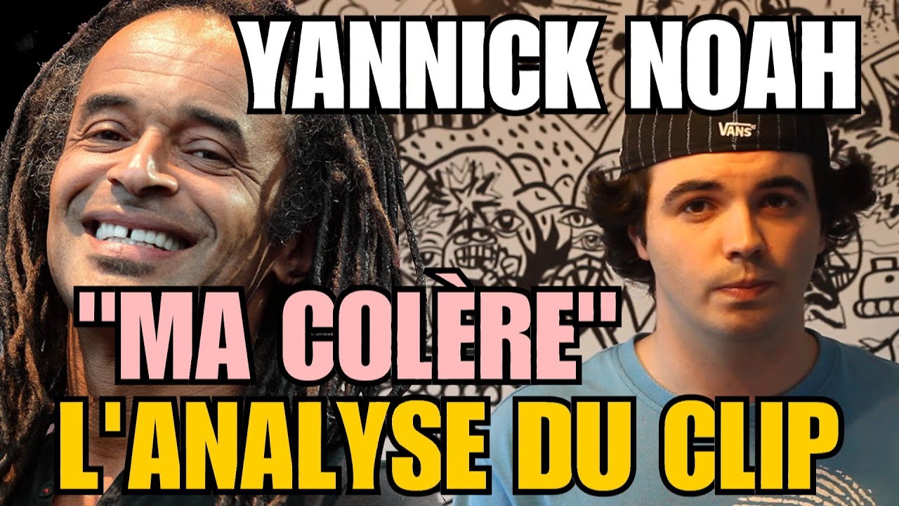 YANNICK NOAH - MA COLÈRE : L'ANALYSE de MisterJDay - YouTube