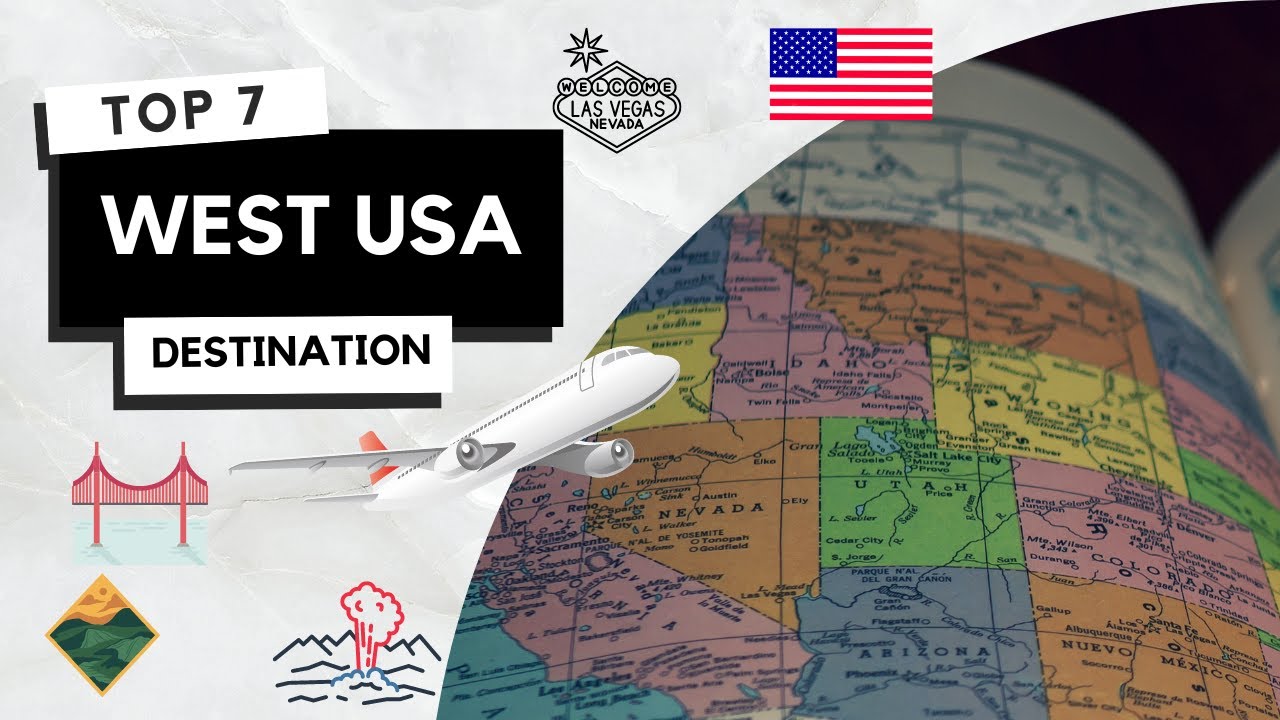Where to go in West United States ? Top 7 destinations (Quick Summary ...
