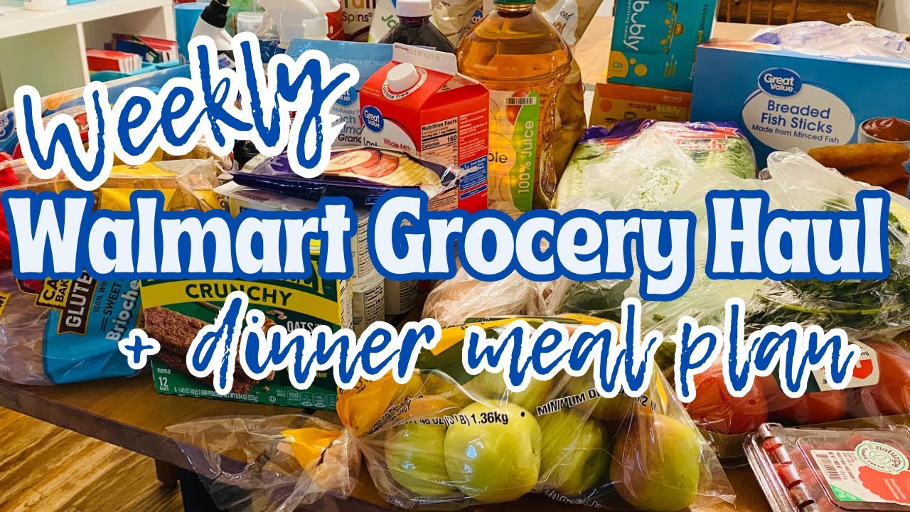 WALMART GROCERY HAUL and MEAL PLAN | October - YouTube