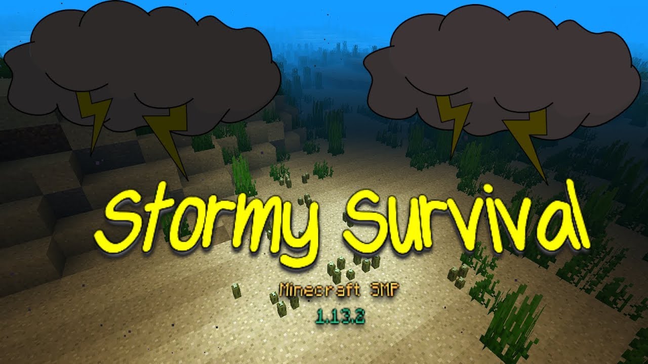 Minecraft Stormy Survival SMP Episode 1: Stormy Start - YouTube
