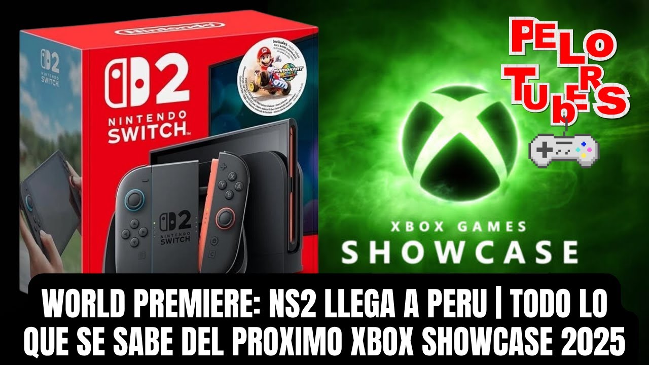 ¡NINTENDO SWITCH 2 LLEGO A PERU! | LO QUE SE SABE DEL XBOX SHOWCASE ...
