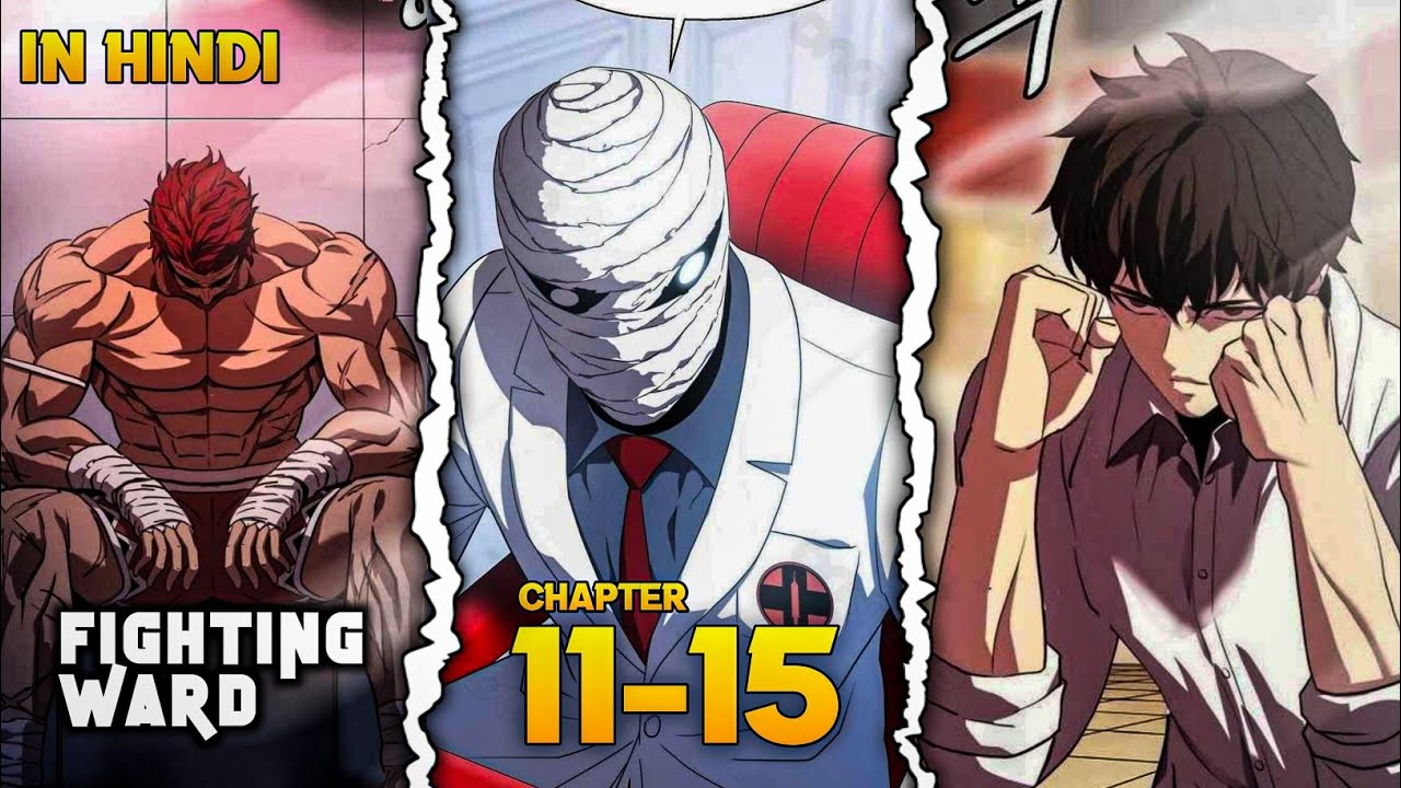 Fighting Ward Chapter 11 to 15 Explained in Hindi | Fighting Ward ...
