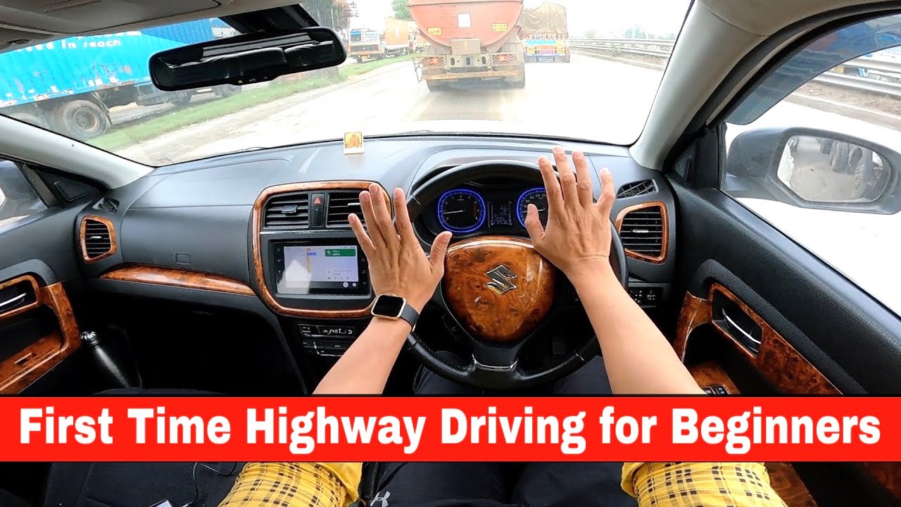 Part-33 | First Time Highway Driving tips for BEGINNERS | Mechanical ...