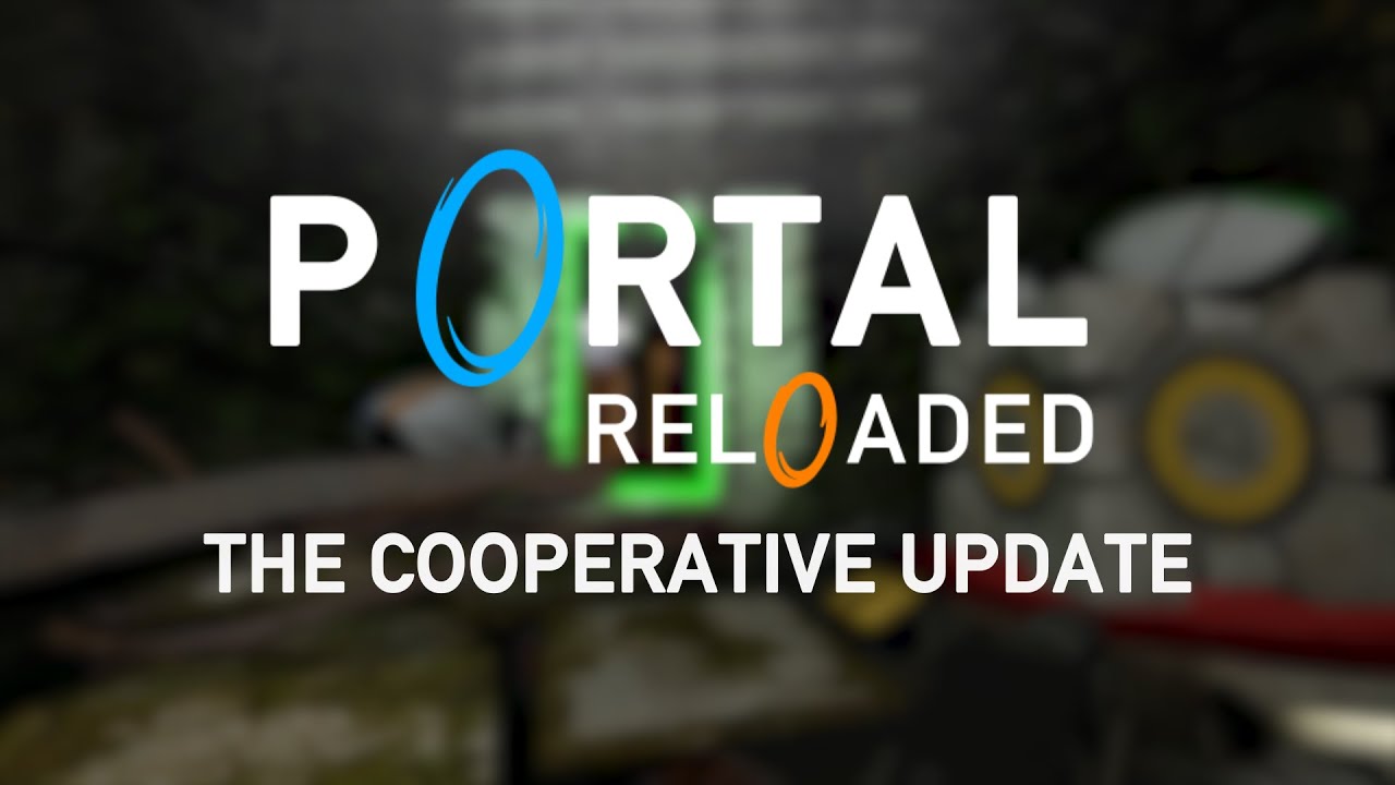 Portal Reloaded: The Cooperative Update - Reveal Trailer - YouTube
