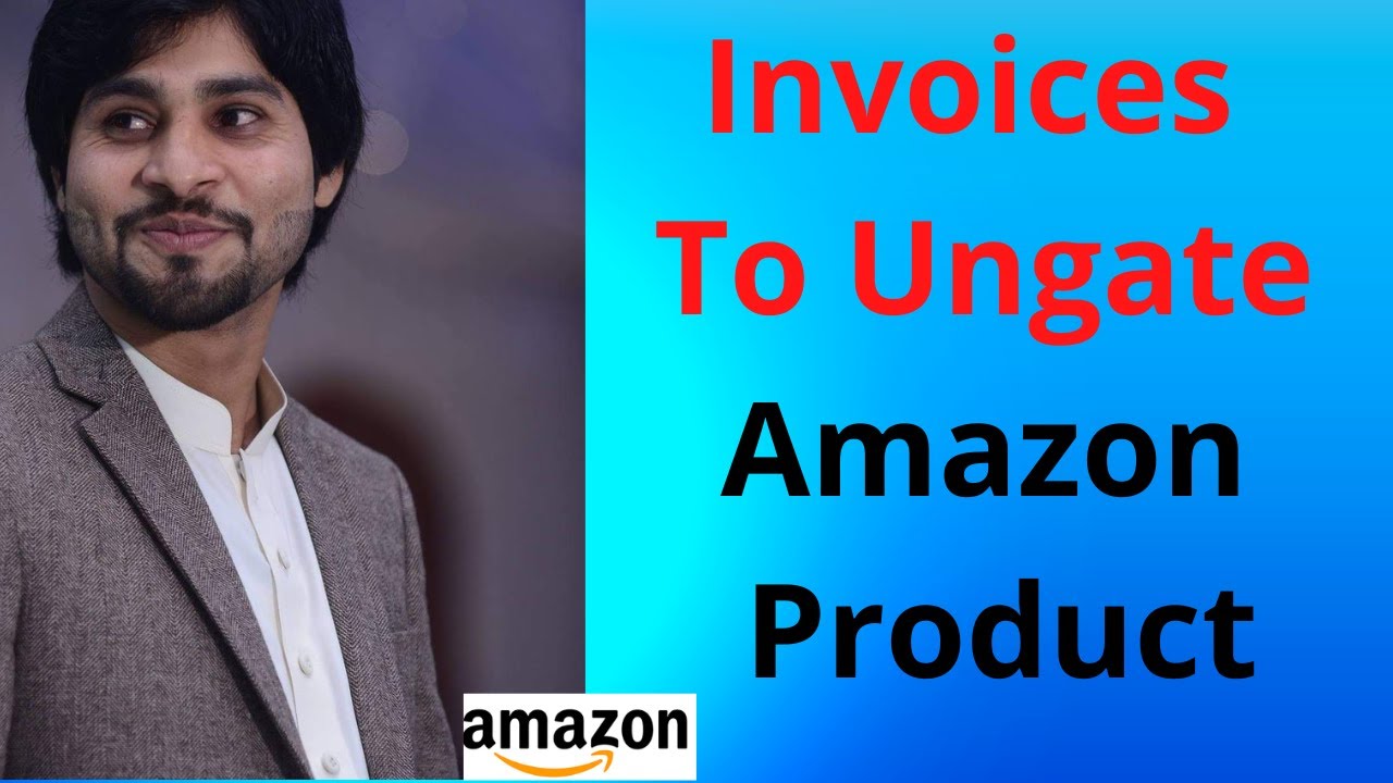 Which invoice Amazon accept to ungate product |Brand invoice - YouTube