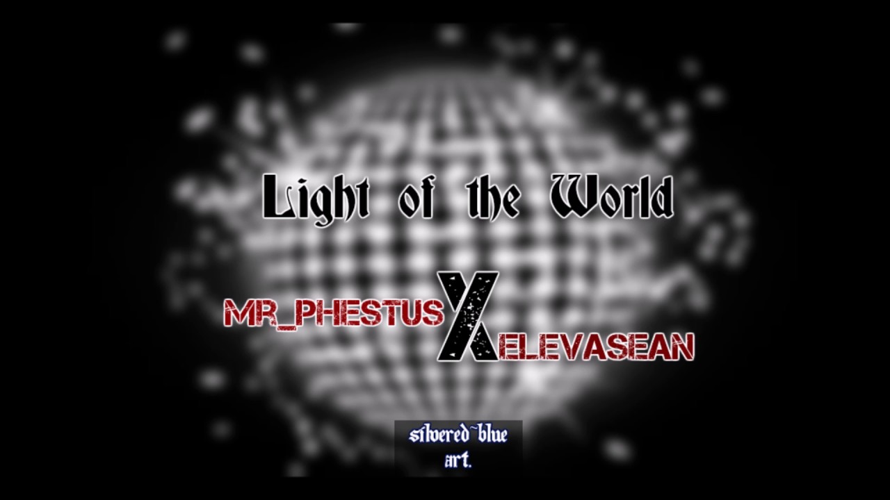 Mr_phestus - Light of the world ft Elevasean - YouTube