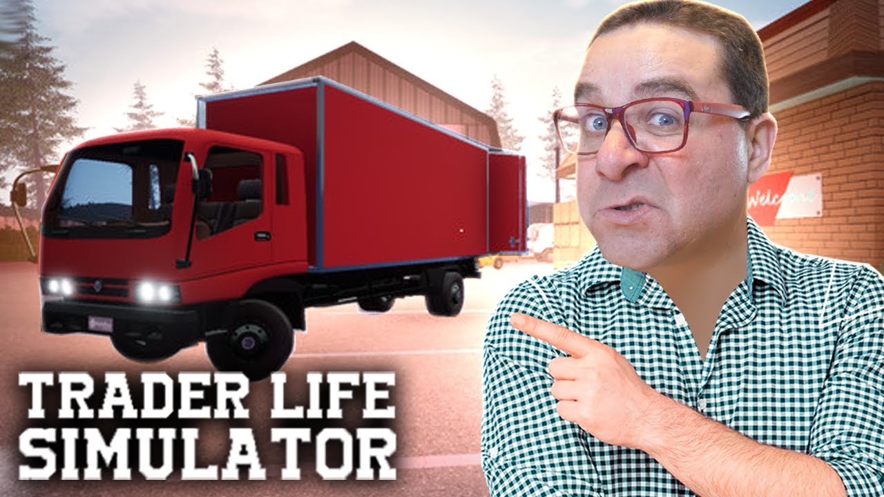 TRADER LIFE SIMULATOR #44 | FINALMENTE COMPREI O CAMIÃO - YouTube