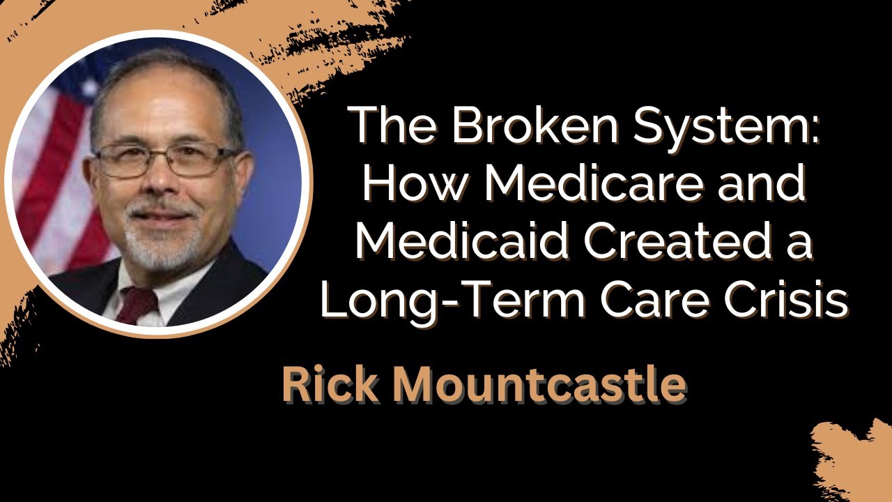 The Broken System: How Medicare and Medicaid Created a Long-Term Care ...