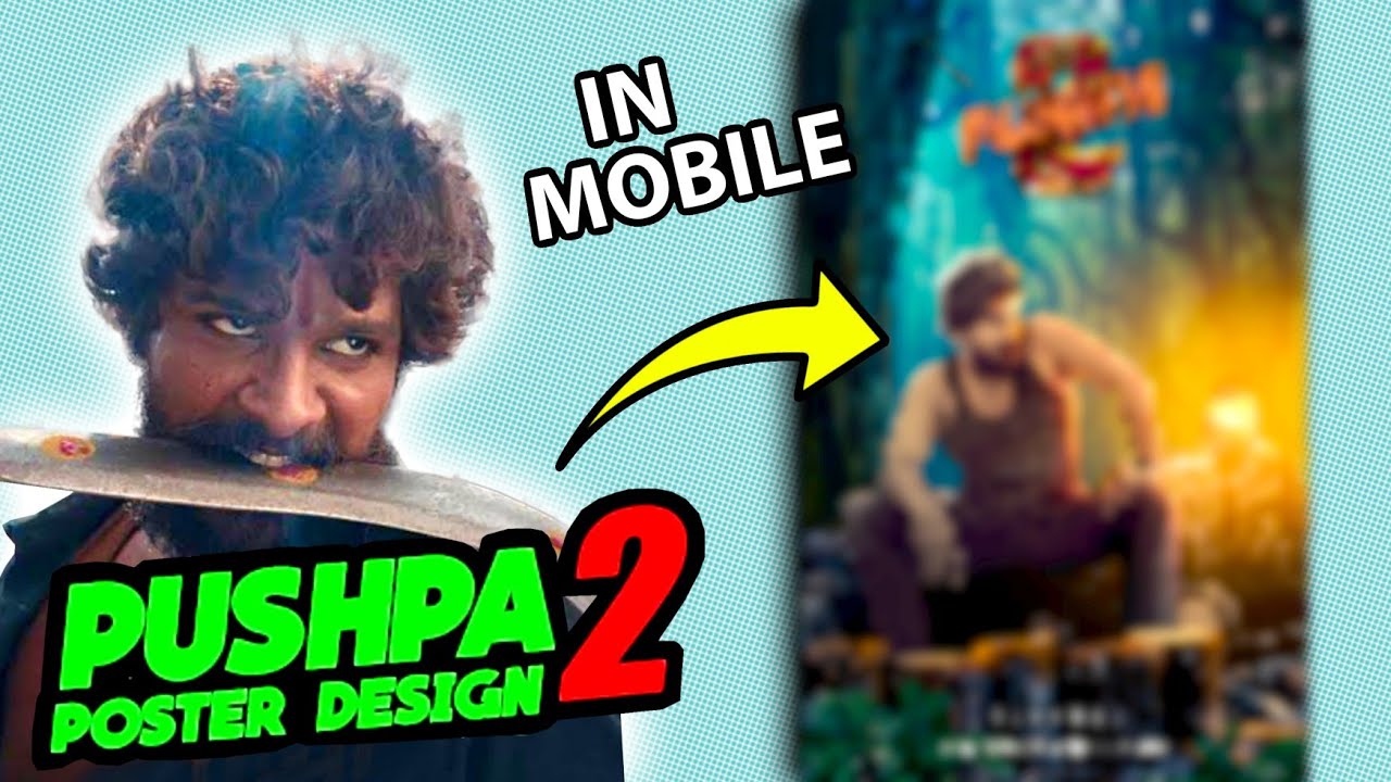 Creating Pushpa 2 poster in Mobile || Behind the scenes with a graphic ...