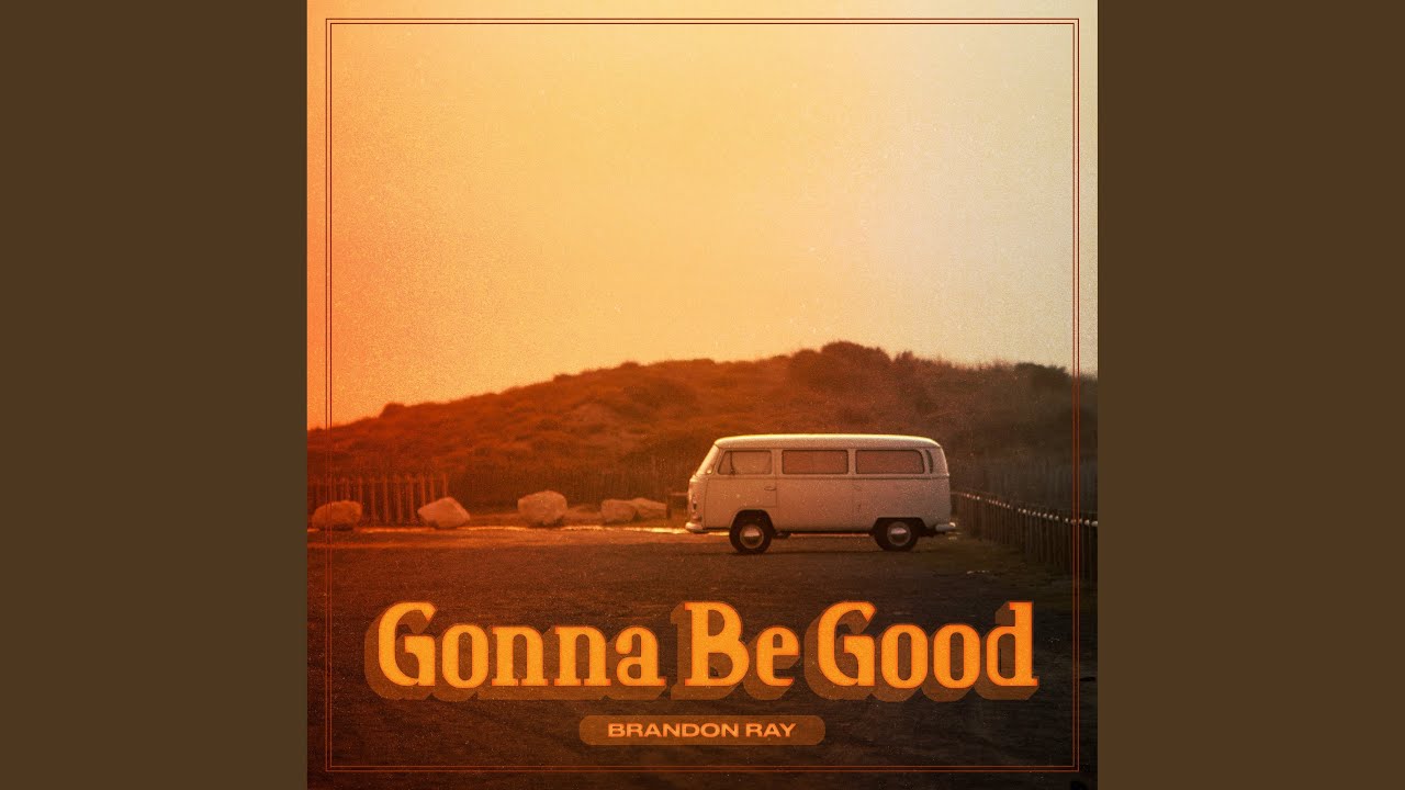 Gonna Be Good - YouTube Music