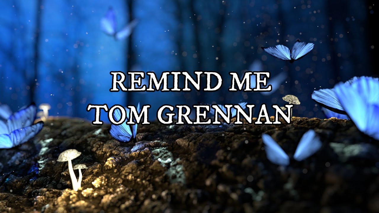 Tom Grennan - Remind Me (Lyrics) - YouTube