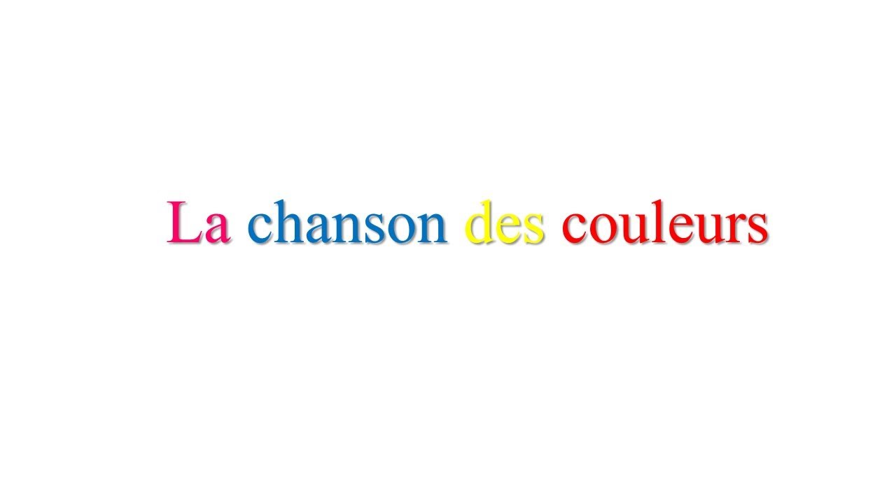 La chanson des couleurs...French colours song - YouTube