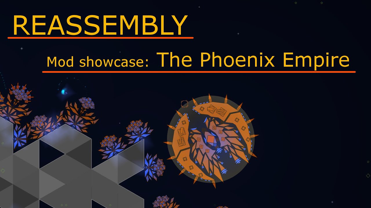 Reassembly: Mod showcase: The Phoenix Empire - YouTube