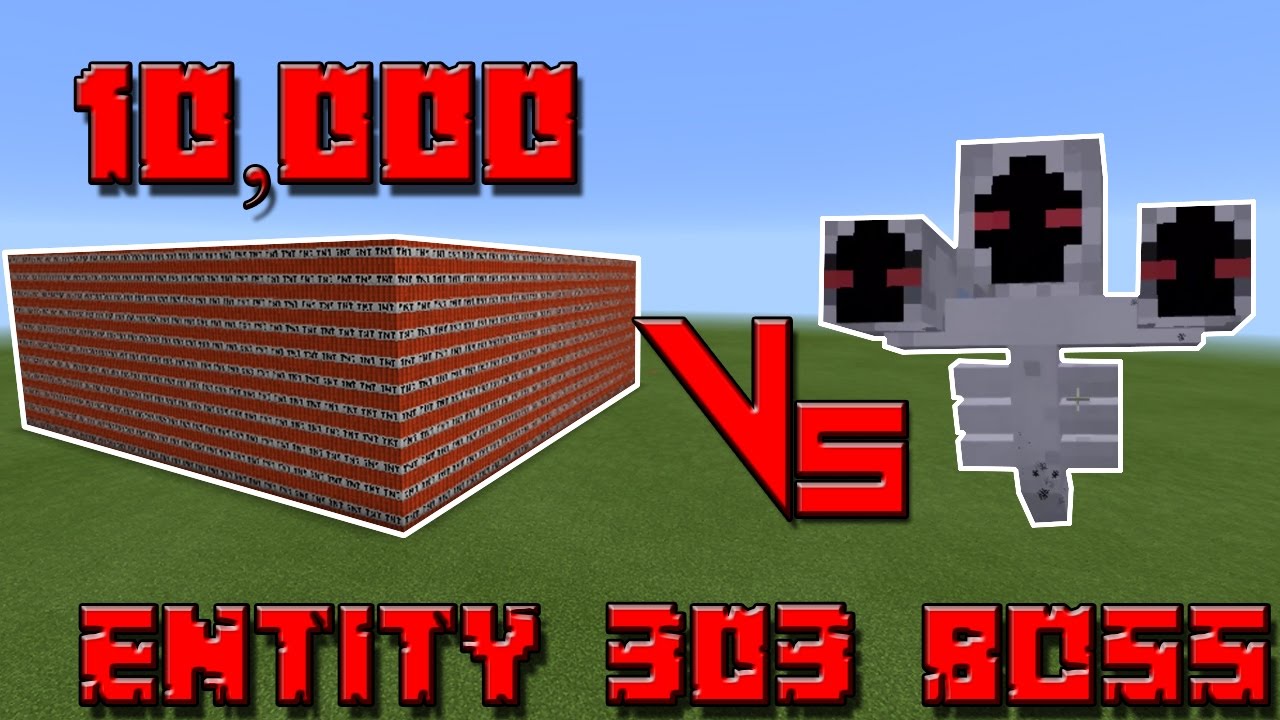10,000 TNT Vs ENTITY 303 BOSS !! Minecraft TNT Explosion - YouTube