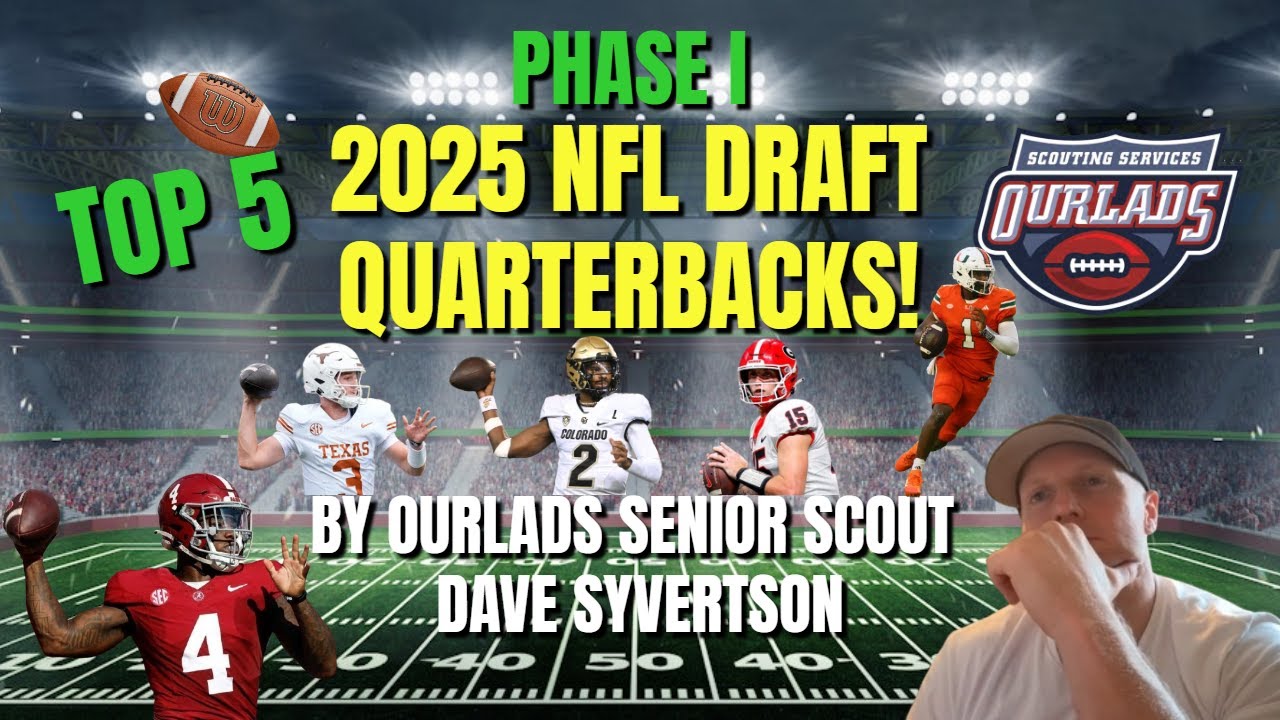 Top 5 NFL Draft 2025 Quarterbacks: Phase I - YouTube