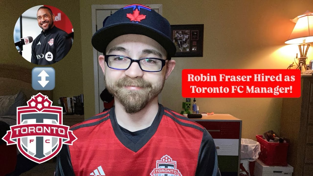 RSR7: Robin Fraser Hired as Toronto FC Manager! - YouTube