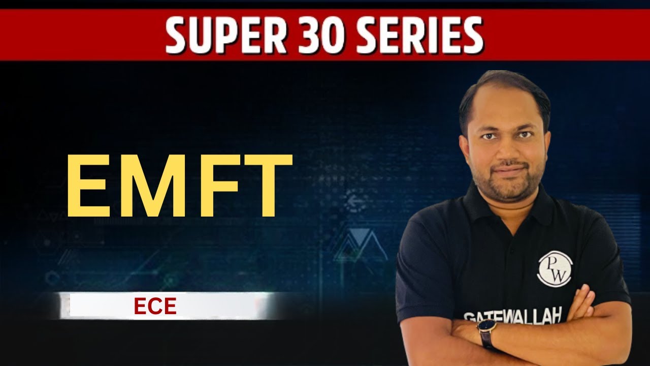 EMFT | Super 30 series | ECE | GATE 2024 - YouTube