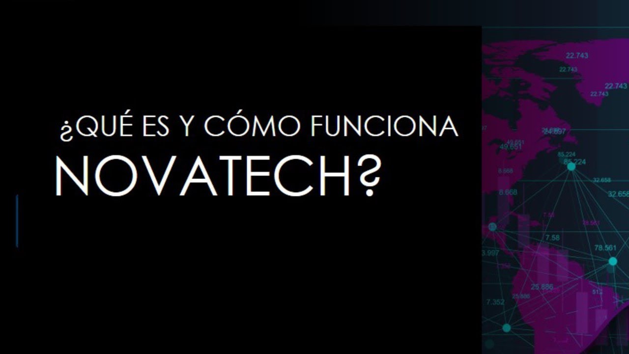 QUÉ ES Y CÓMO FUNCIONA NOVATECH - YouTube