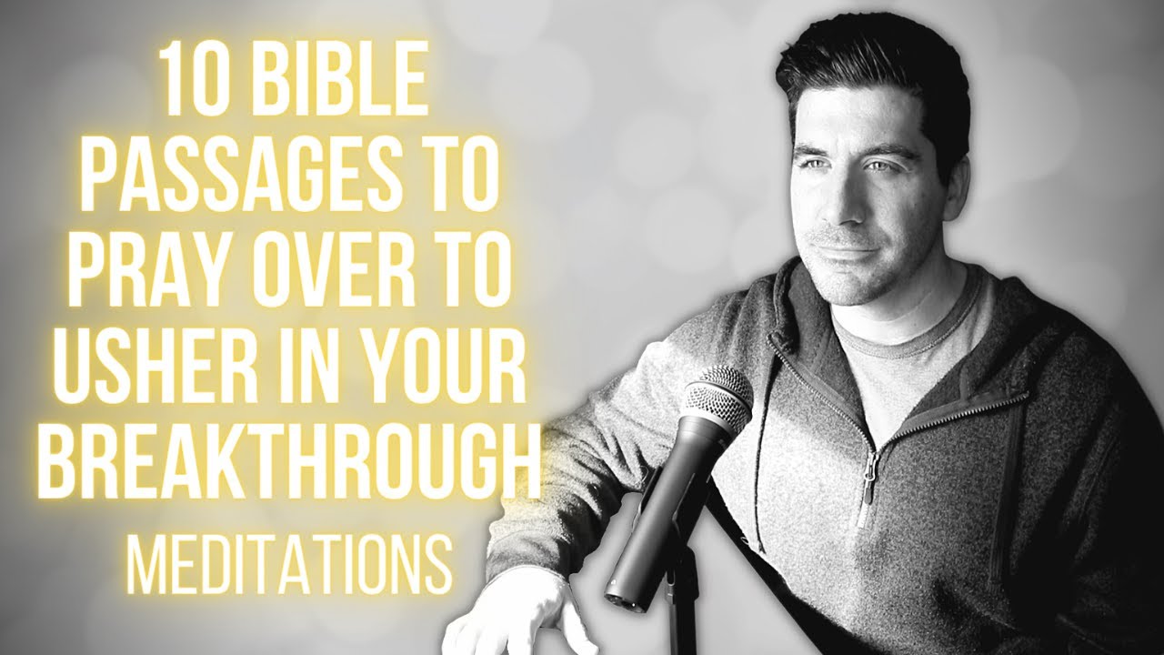 10 Bible Meditations and Prayers to Usher in Your Breakthrough - YouTube