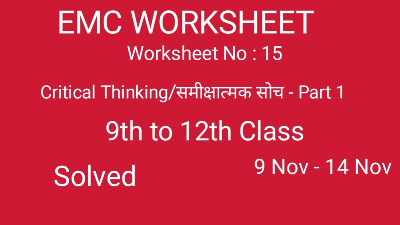 EMC Worksheet 15 With Solutions, Critical Thinking (समीक्षात्मक सोच ...