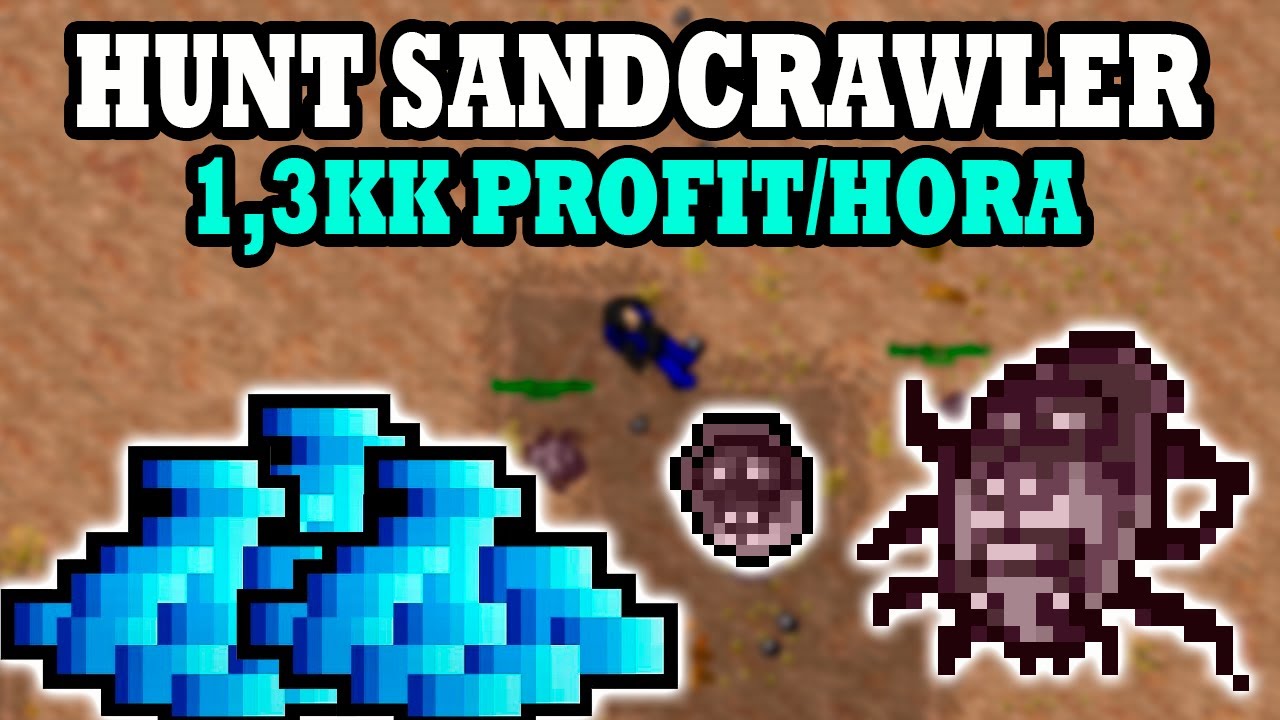 Tibia - Hunt Sandcrawler 1,3kk profit, Hunt para todos os leveis - YouTube