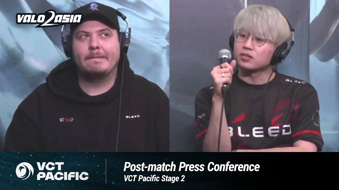 Bleed Esports (T1 vs. BLD) VCT Pacific Stage 2 Post-match Press ...