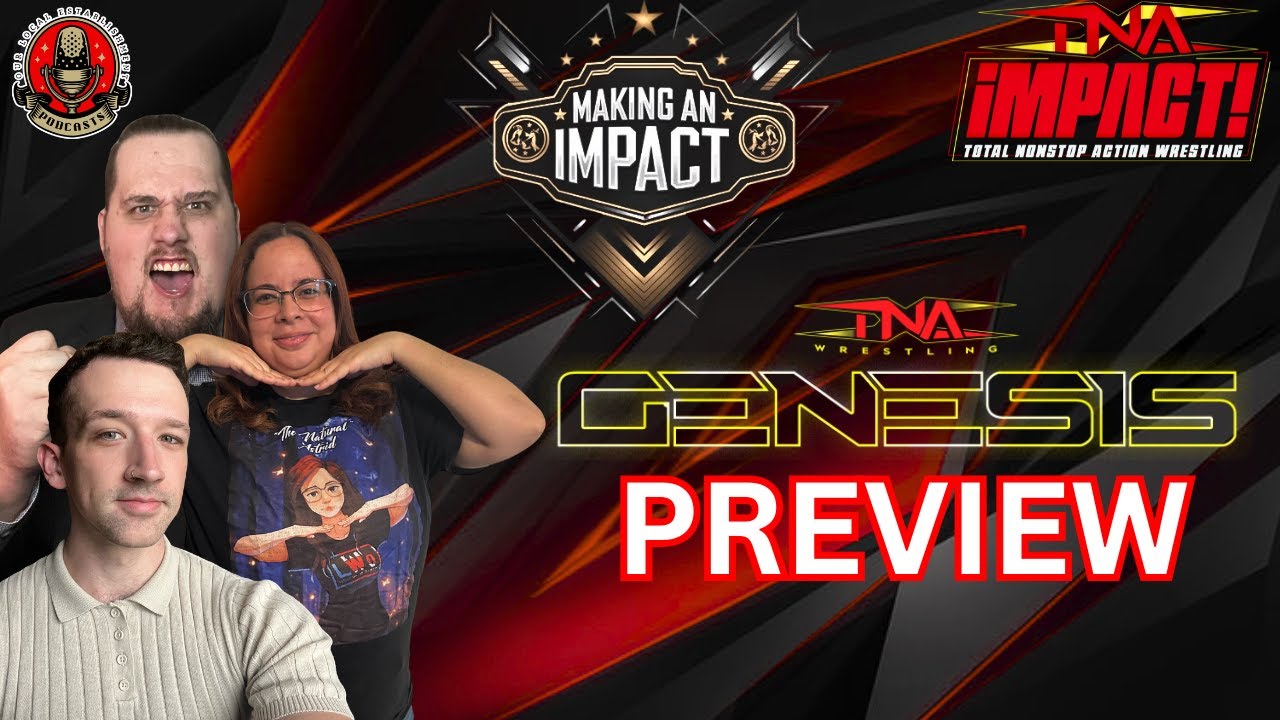 TNA Genesis 2025 PREVIEW | Making An Impact | EP1 | - YouTube