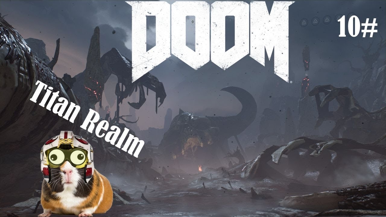 Doom ep 10# Titan Realm - YouTube