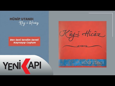 Münip Utandı - Ben Seni Sevdim Seveli Kaynayıp Coştum (Official Video)