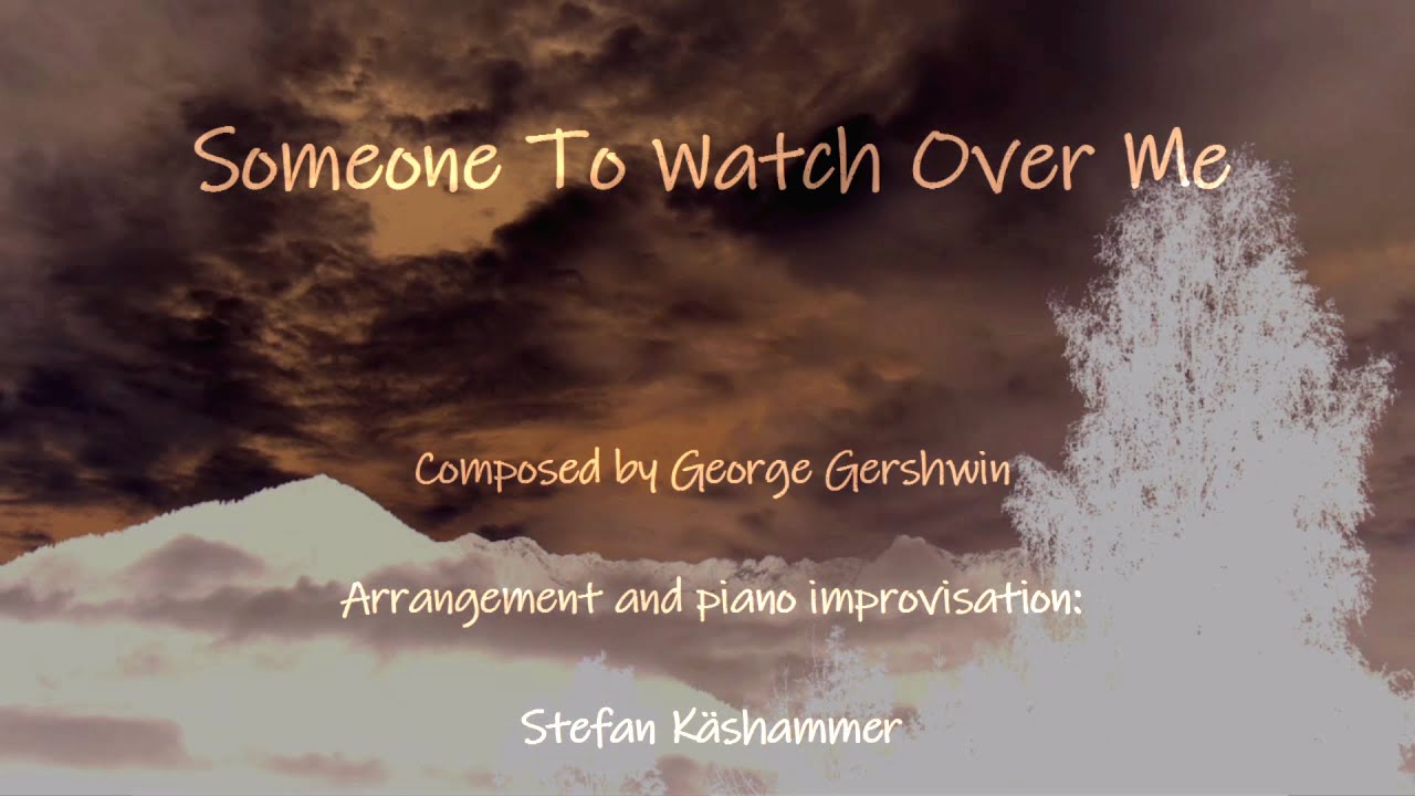 Someone To Watch Over Me - Soulful Jazz Piano Ballad by George Gershwin ...
