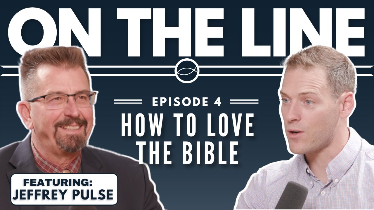 Episode Four - How to Love the Bible with Dr. Jeffrey Pulse - YouTube