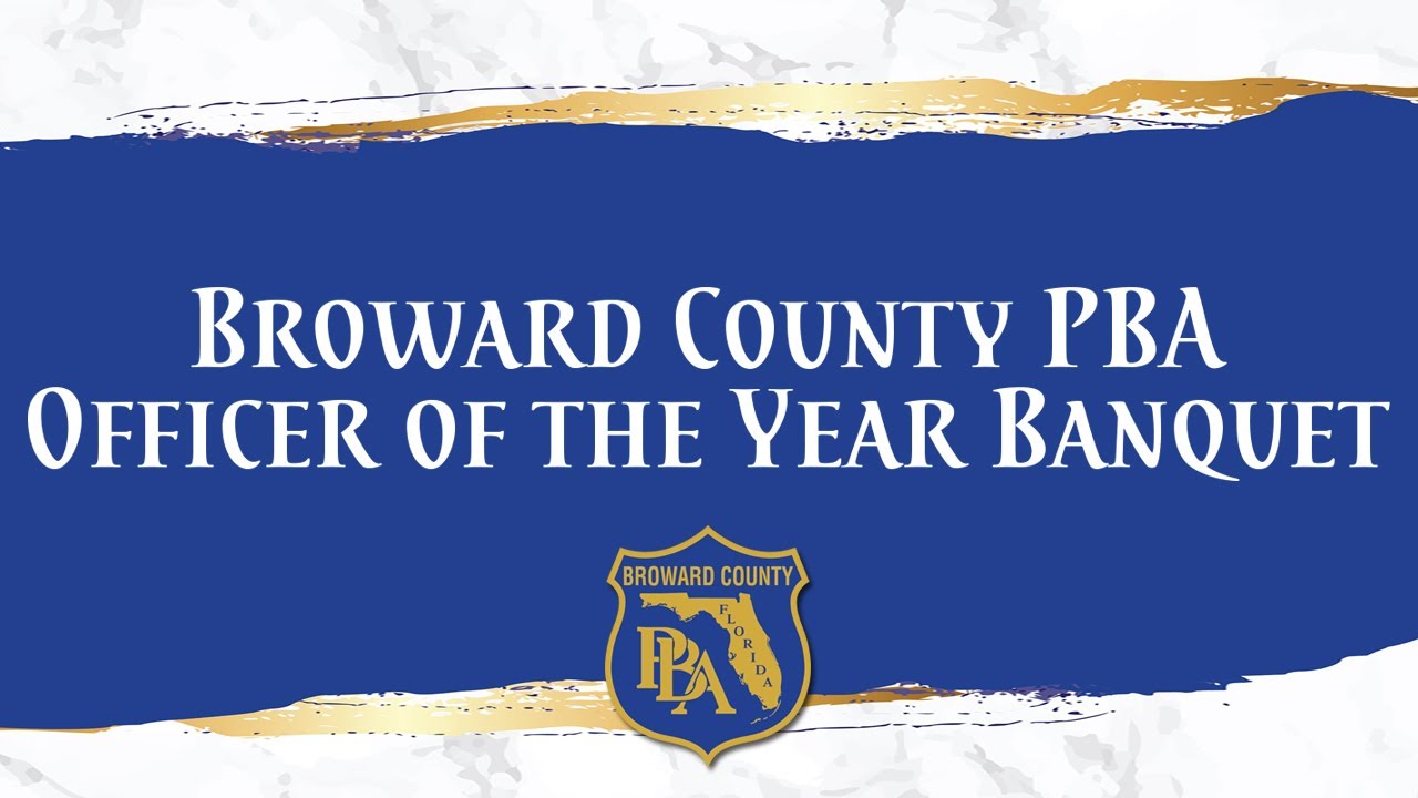 2022 Broward County PBA Officer of the Year Banquet - YouTube