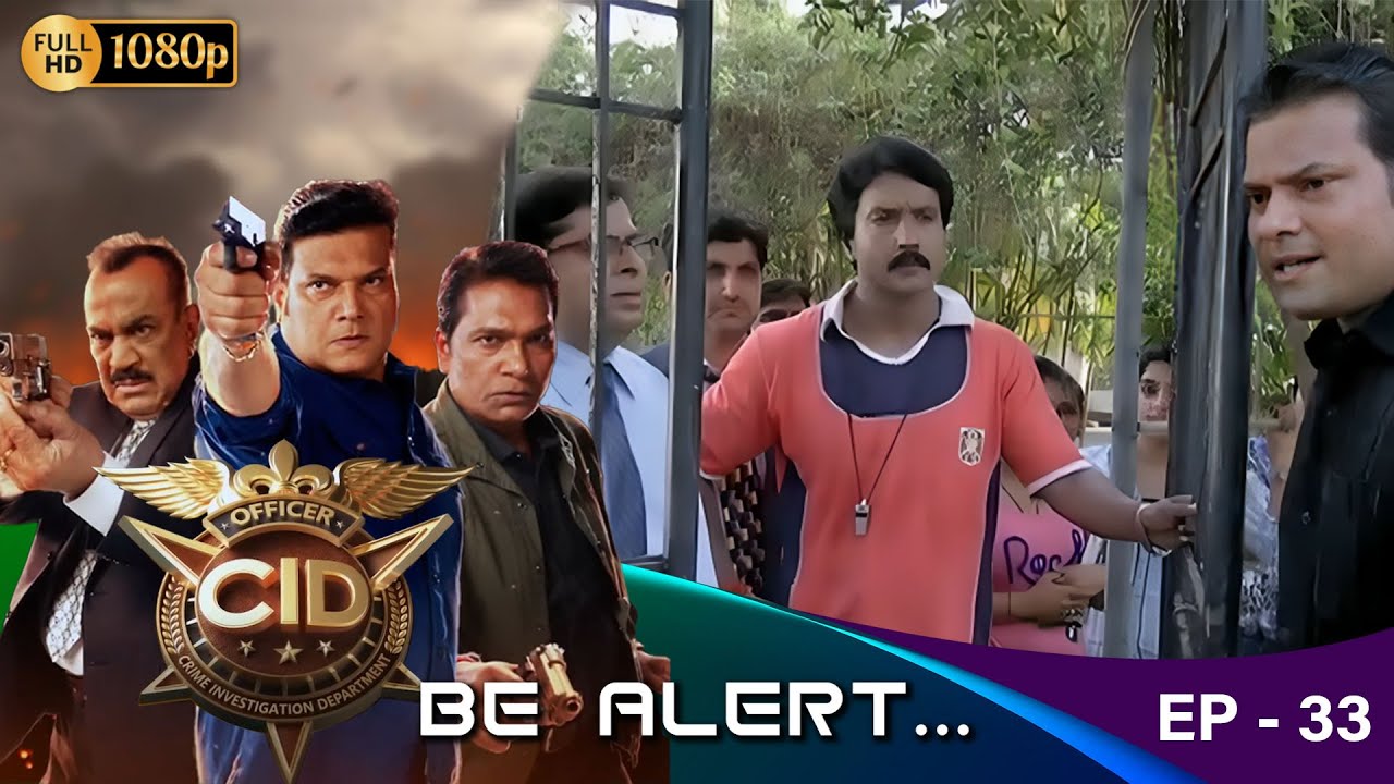CID - Be Alert Ep - 33 | Mega Serial | Shivaji Satam, Aditya ...