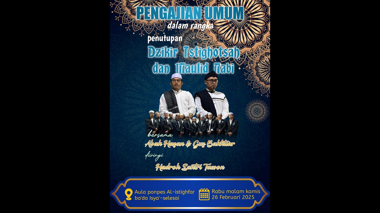 LIVE DALAM RANGKA PENUTUPAN DZIKIR ISTIGHOSAH DAN MAULID NABI.BERSAMA ...