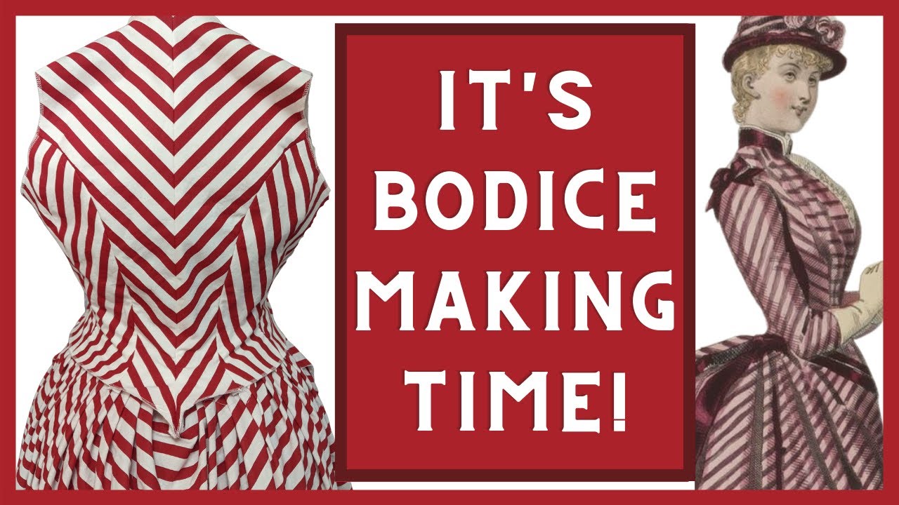 Making a Stripey 1880's Peppermint Bodice -- Let's Play with Stripes ...