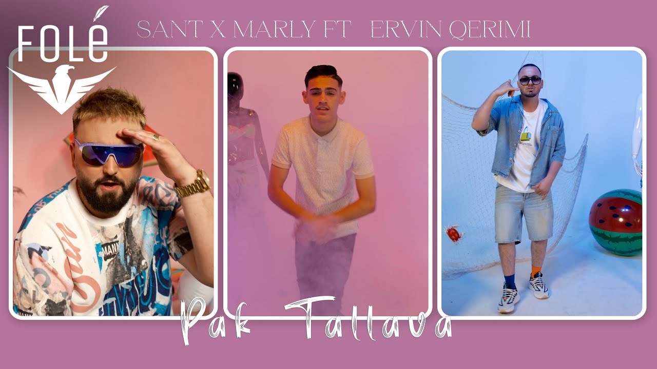 Sant x Marly ft. Ervin Qerimi - PAK TALLAVA - YouTube