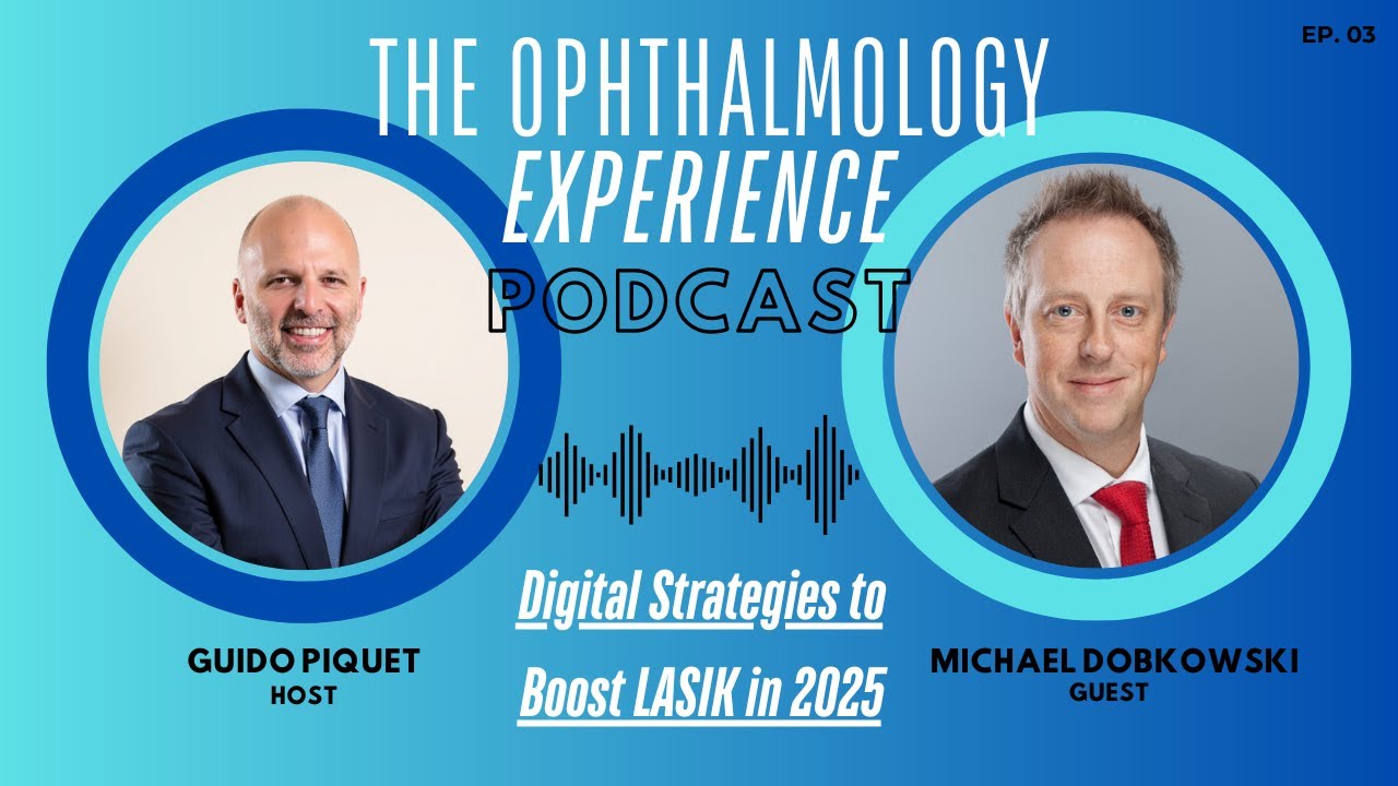 Michael Dobkowski: Digital Strategies to Boost LASIK in 2025 | The ...