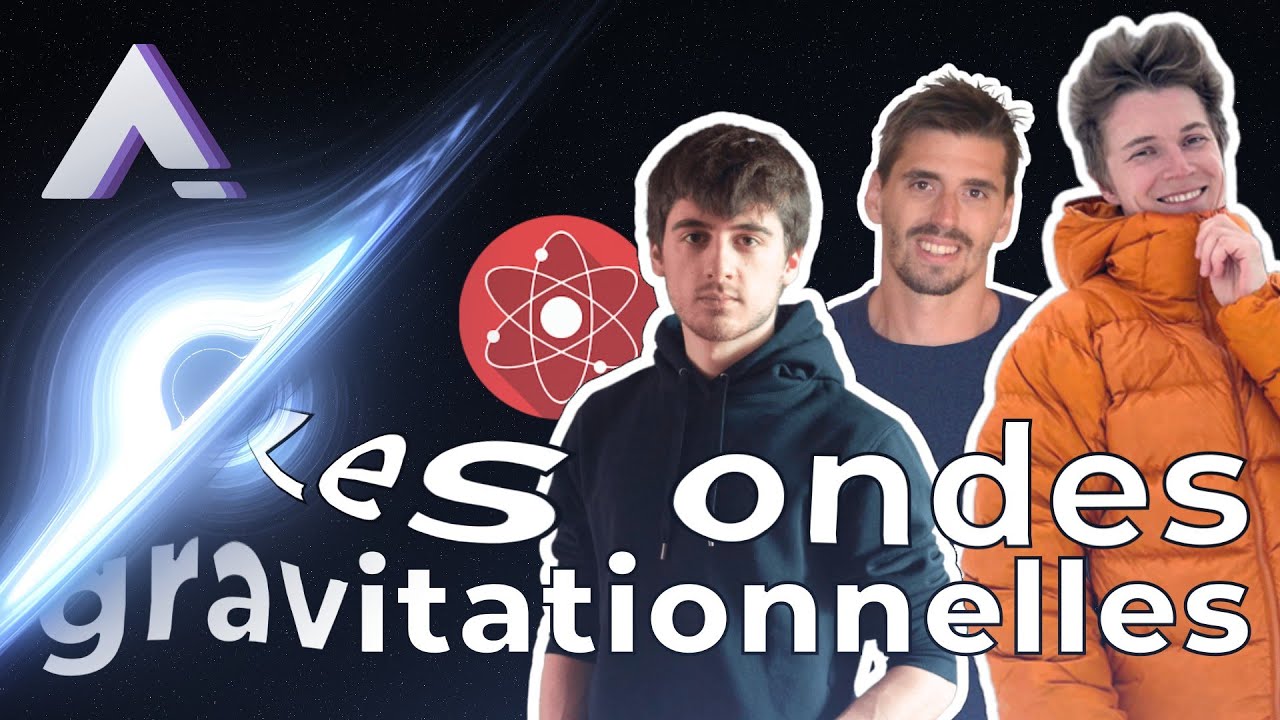 Lambda#5 - Les Ondes Gravitationnelles │Alessandro Roussel, Grégoire ...