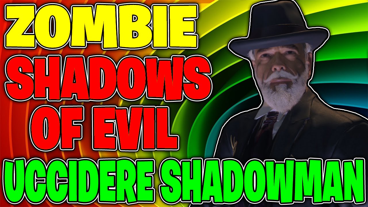 Shadows Of Evil Uccidere lo Shadowman Tutorial ITA - Call of Duty Black ...