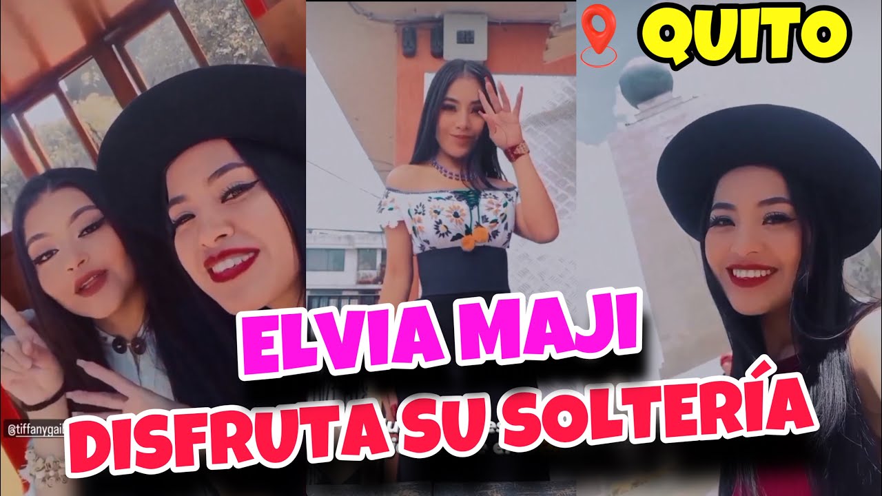 ELVIA MAJI DISFRUTA SU SOLTERÍA EN QUITO - YouTube