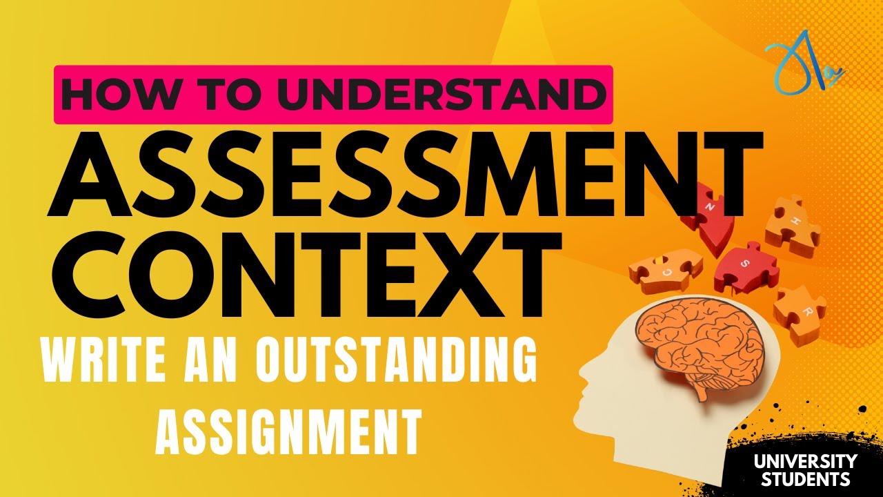 How to understand assessment context | University Assessment | Dr ...