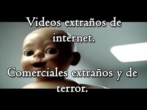 Videos extraños de internet - Comerciales extraños y de terror - YouTube
