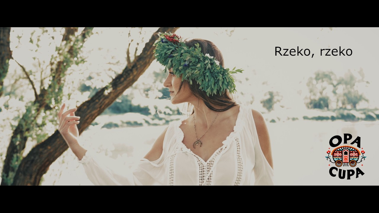 Opa Cupa - Rzeko, rzeko - YouTube