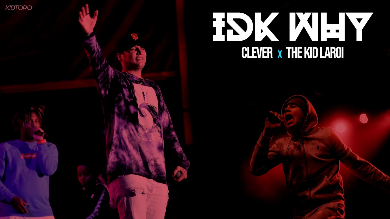 The Kid LAROI x Clever - idk why (Without NoCap Original Mix) - YouTube