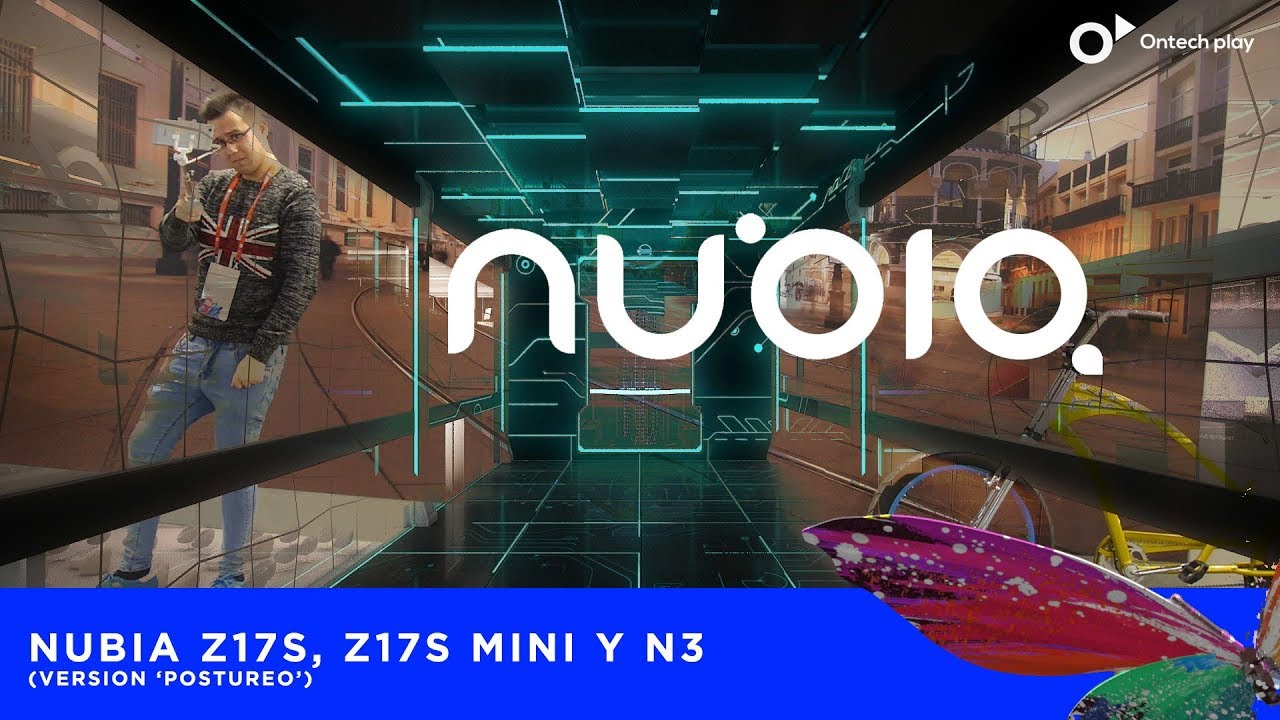 Nubia Z17S, Z17S Mini y N3 en #MWC18 - YouTube