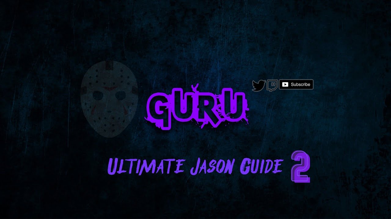 Friday The 13th The Game - Ultimate Jason Guide 2! - YouTube
