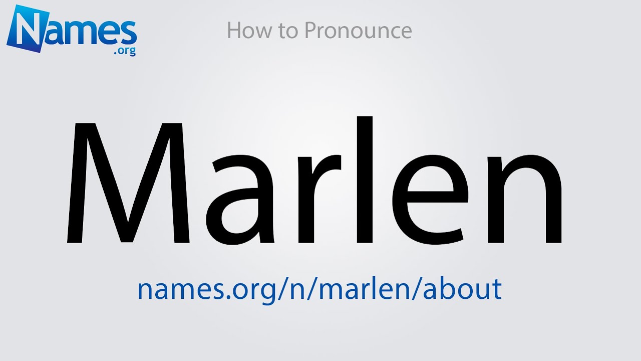 How to Pronounce Marlen - YouTube