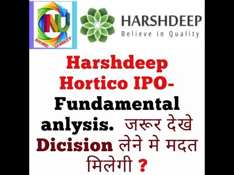 Harshdeep Hortico IPO- Fundamental anlysis. जरूर देखे Dicision लेने मे मदत मिलेगी ? - YouTube