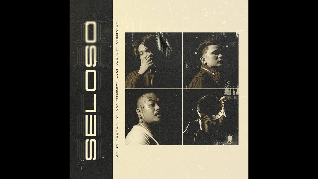 Seloso - Kael Guerrero, Johnny Strings & Wain Wright feat. Yuridope ...